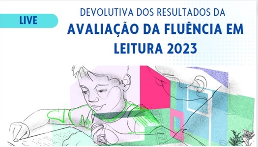 SEDU - Sedu divulga resultados da Avaliação de Fluência em Leitura 2023